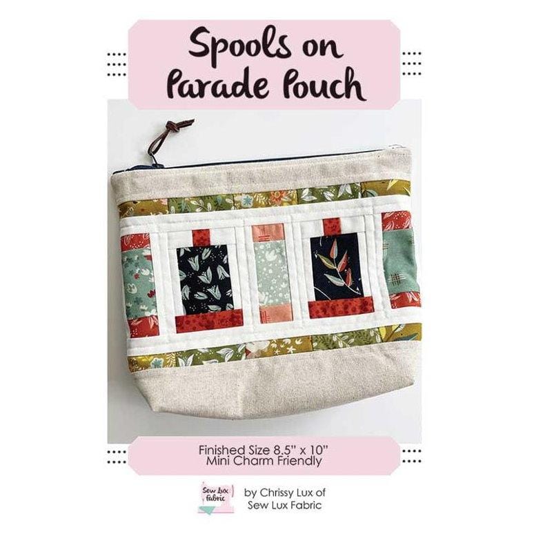 Spools on Parade Pouch Pattern – Stitchin Heaven